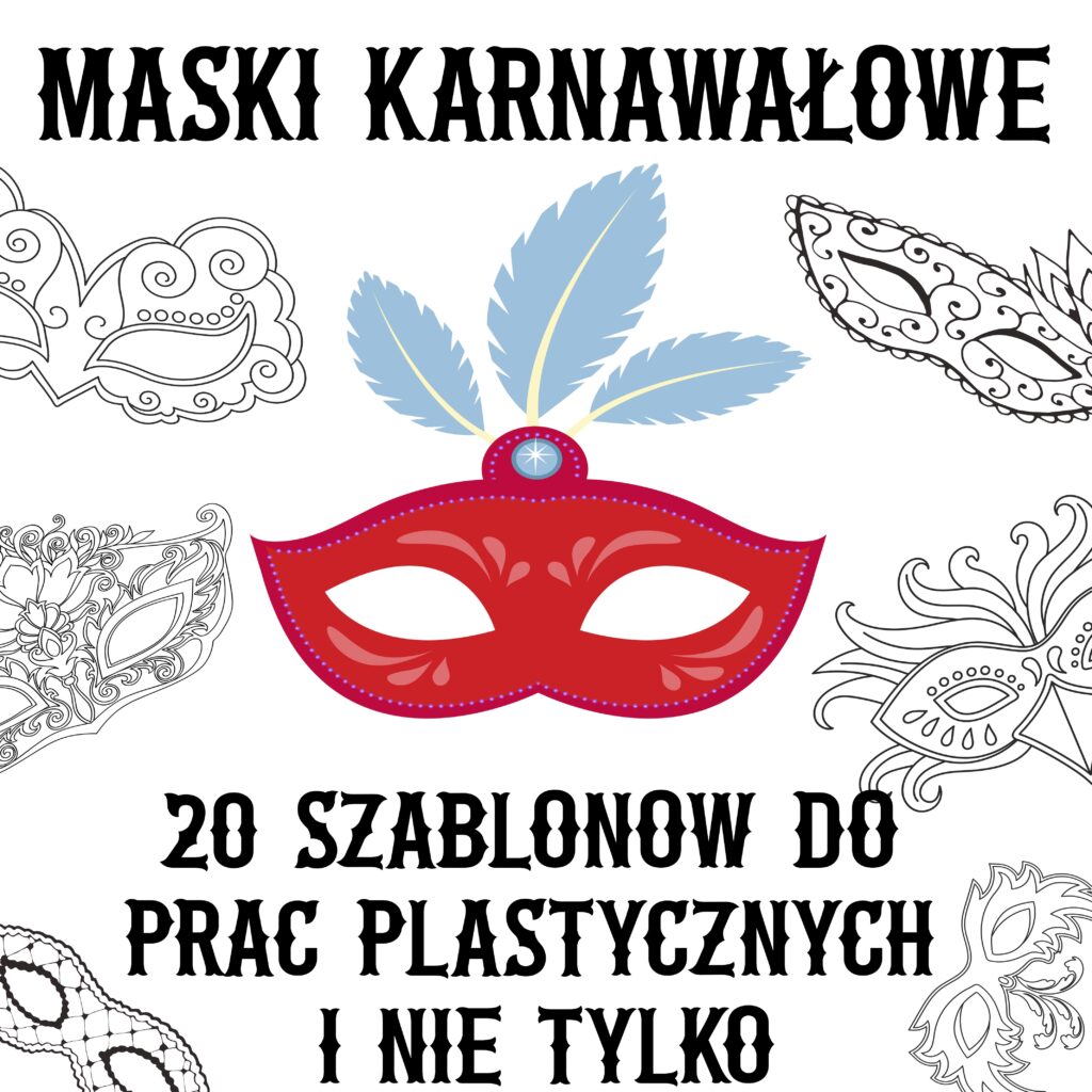 Maski Karnawałowe – 20 Szablonów Do Wydruku